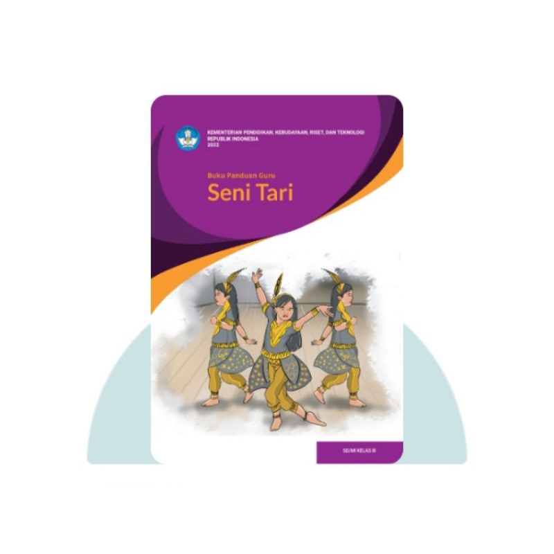 Jual BUKU PANDUAN GURU SENI TARI SD KELAS 3 | Shopee Indonesia