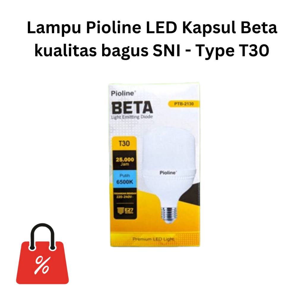 Jual Lampu Pioline LED Kapsul Beta kualitas bagus SNI - Type T30 | Shopee Indonesia