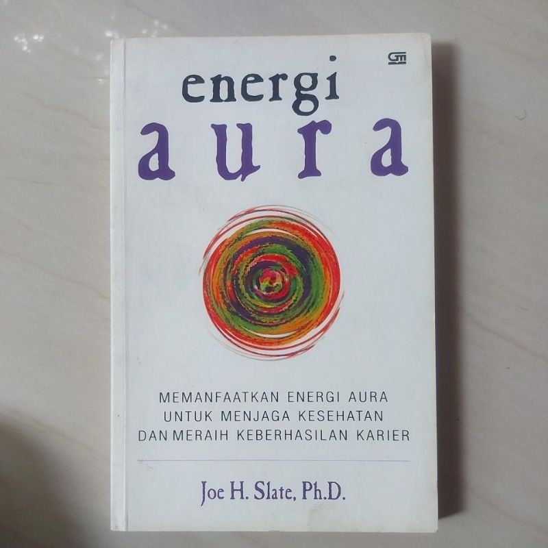 Jual Buku Energi Aura by Joe H Slate Ph.D Memanfaatkan energi aura untuk menjaga kesehatan dan ...