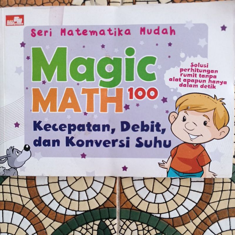 Jual MATEMATIKA MUDAH MAGIC MATH 100 KECEPATAN DEBIT DAN KONVERSI SUHU ...