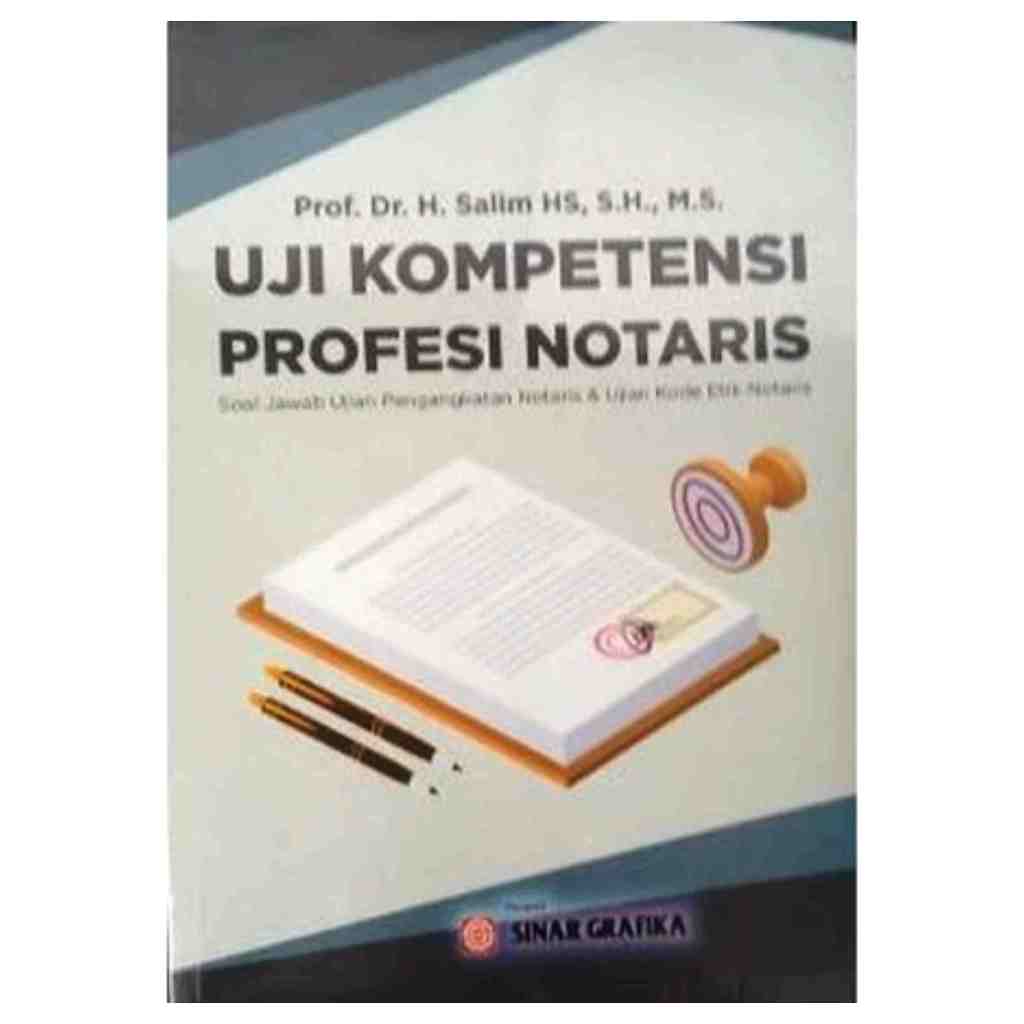Jual Uji Kompetensi Profesi Notaris Soal Jawab Ujian Pengangkatan Notaris - Salim HS - BA ...