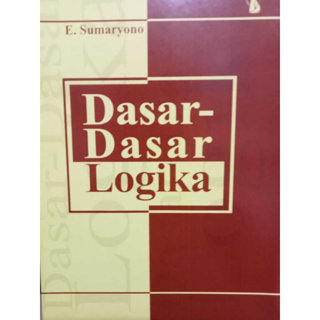 Jual BUKU DASAR-DASAR LOGIKA E.SUMARYONO | Shopee Indonesia