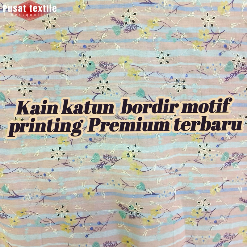 Jual Katun Bordir Motif Printing Premium/Kain Katun Bordir Printing ...