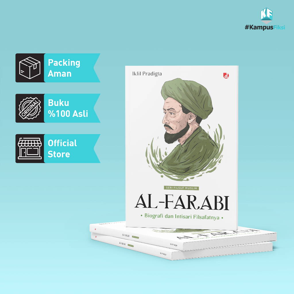 Jual KampusFIksi - Buku Al-Farabi; Biografi & Intisari Filsafatnya (Seri Filsuf Muslim) - Iklil ...