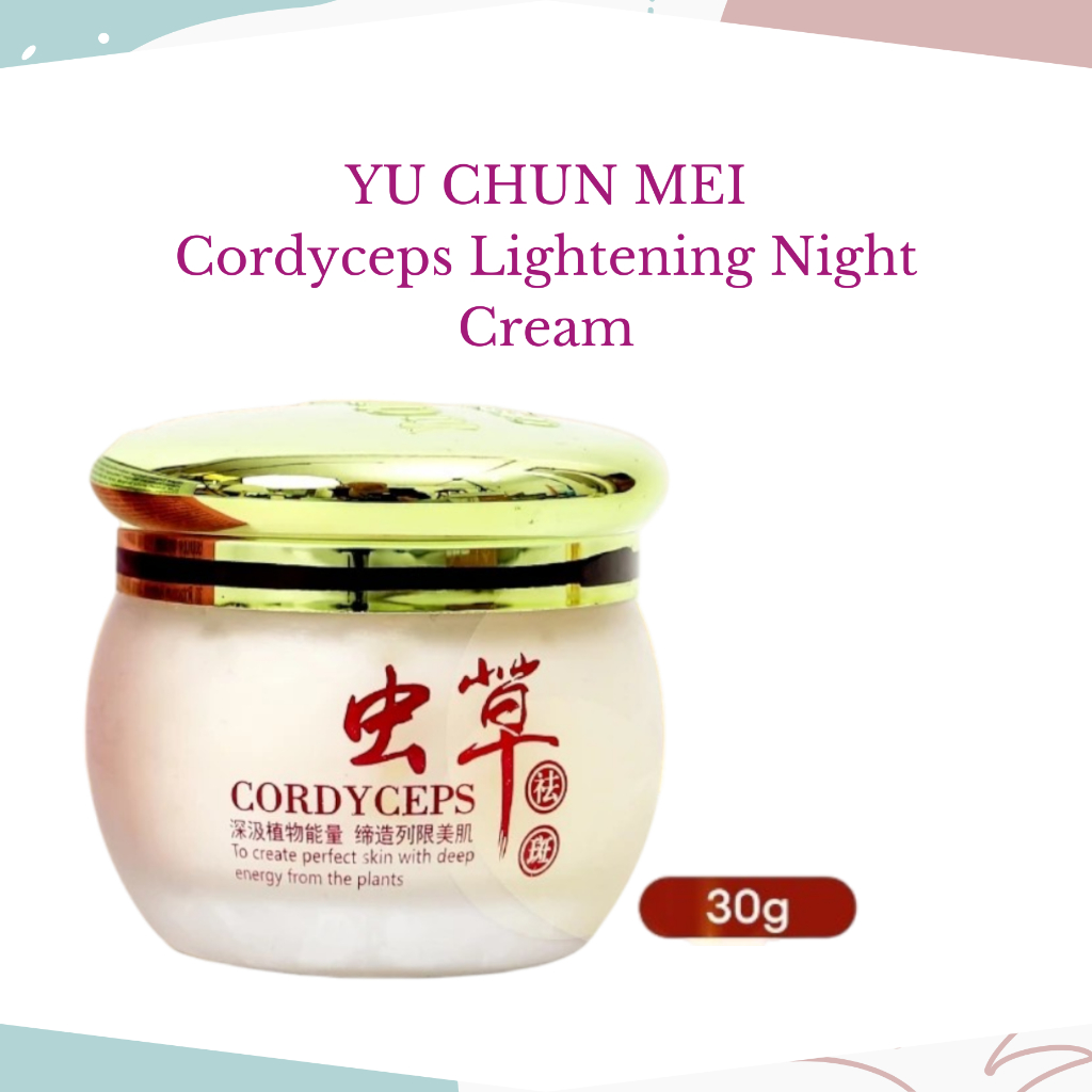 Jual Yu Chun Mei Cordyceps Lightening Night Cream 30gr / Pelembab Wajah ...
