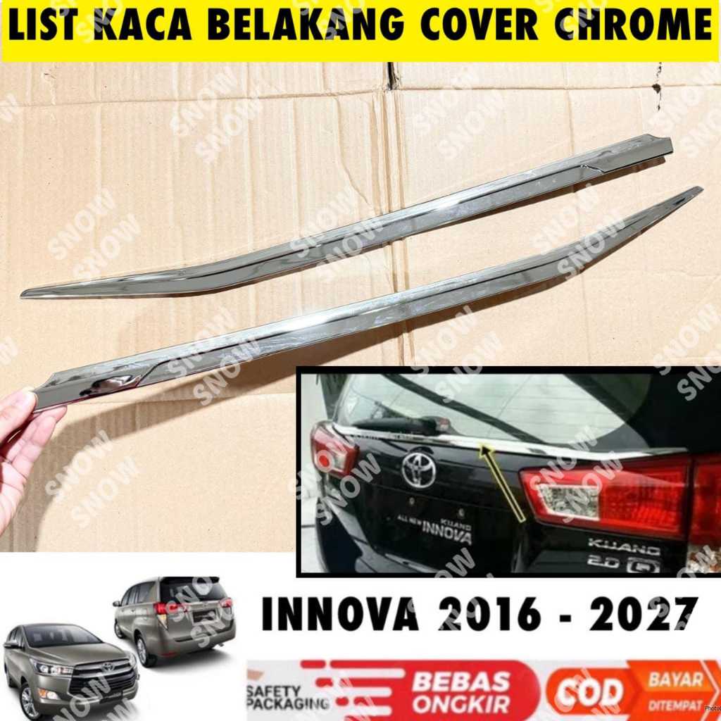 Jual List Kaca Belakang Toyota All New Innova Reborn 2016 2020 2024 2025 2026 2027 Chrome ...