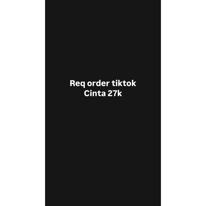 Jual req order cinta tiktok | Shopee Indonesia