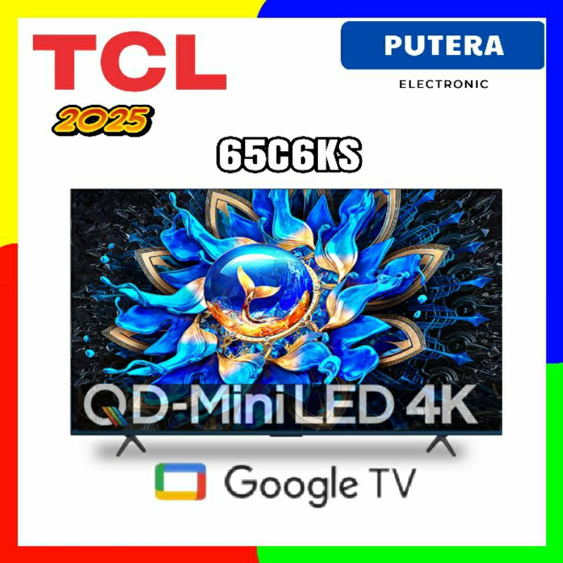 Jual TCL GOOGLE TV 65 inch QD-MINI LED 65C6KS / C6KS | Shopee Indonesia