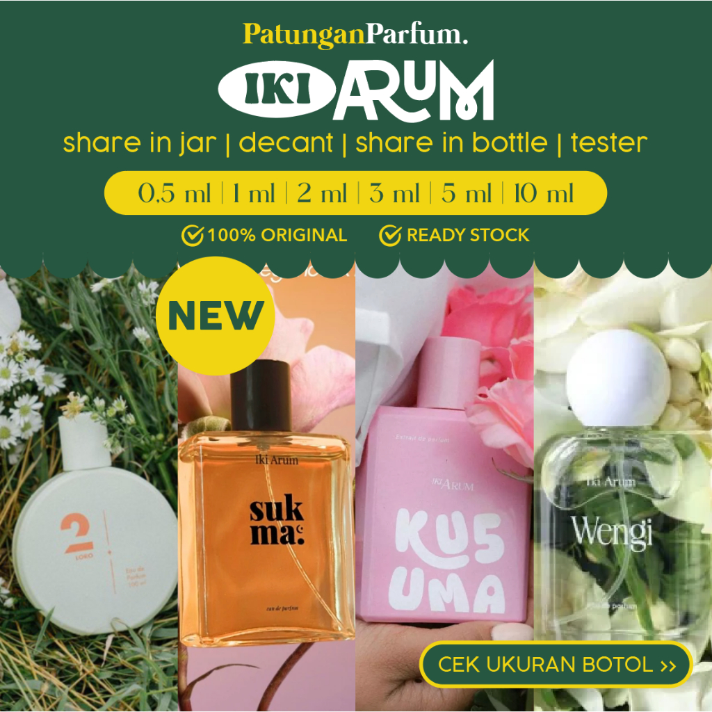 Jual Decant IKI ARUM - SUKMA KUSUMA AMBAR WENGI LORO GENDHIS | Patungan ...