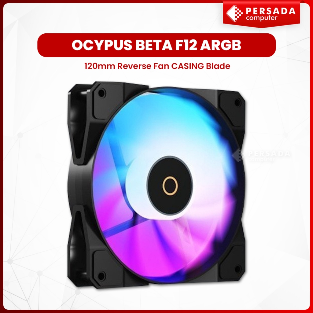 Jual OCYPUS BETA F12 ARGB - 120mm Fan CASING Blade | Shopee Indonesia
