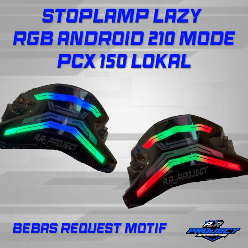 Jual Lampu Stoplamp Lazy RGB Android 210 Mode PCX 150 Lokal Lampu Stop ...