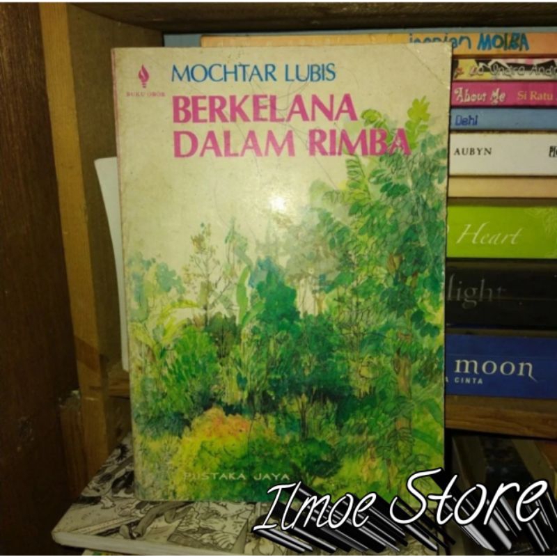 Jual Mochtar Lubis - Berkelana Dalam Rimba | Shopee Indonesia