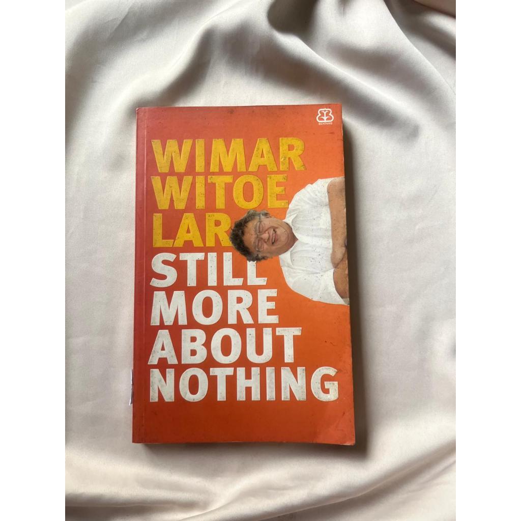 Jual Buku Still More About Nothing Wimar Witoelar | Shopee Indonesia