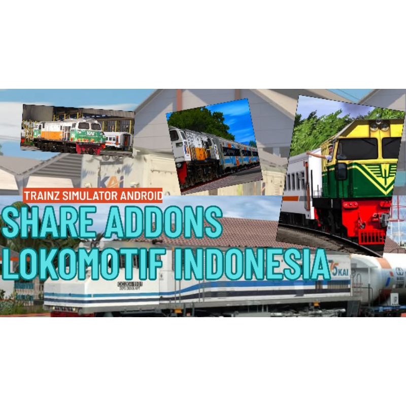Jual TRAINZ SIMULATOR ANDROID ADDONS LOKOMOTIF INDONESIA | Shopee Indonesia