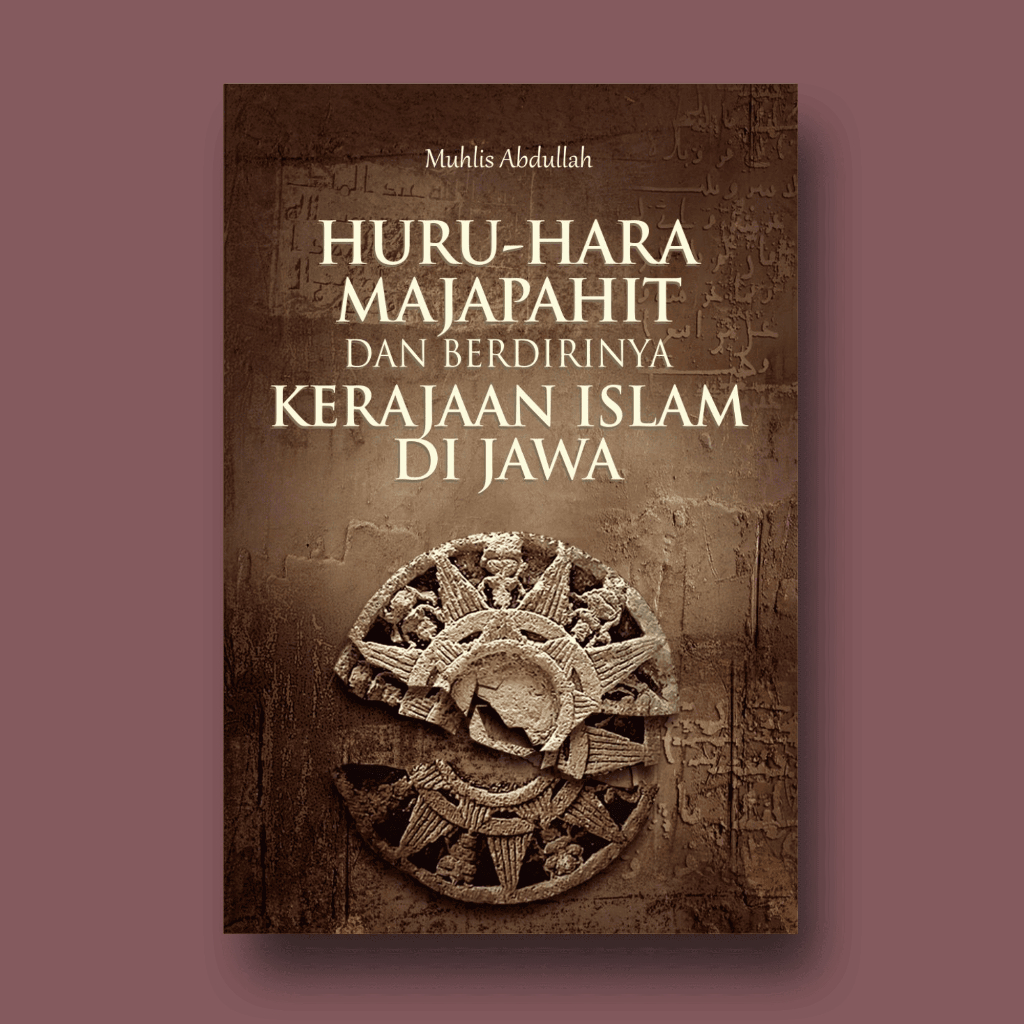 Jual HURU HARA MAJAPAHIT DAN BERDIRINYA KERAJAAN ISLAM DI JAWA | Shopee Indonesia