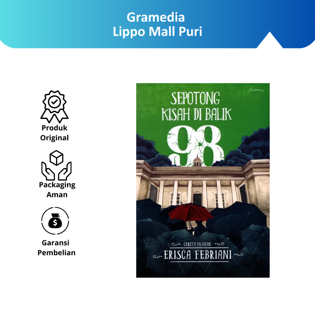 Jual Gramedia Lippo Mall Puri - Sepotong Kisah di Balik 98: Cerita ...