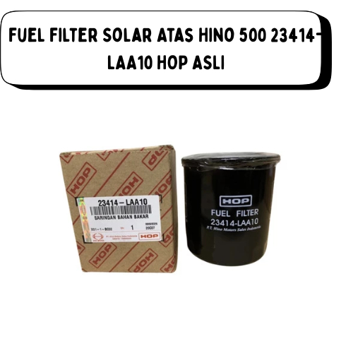 Jual Fuel Filter Solar Atas Hino 500 23414-LAA10 HOP ASLI | Shopee ...