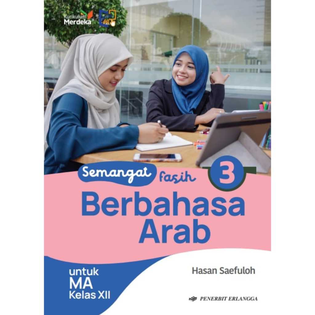 Jual Buku Paket Bahasa Arab Kelas 12 SMA/MA Kurikulum Merdeka Penerbit Erlangga | Shopee Indonesia
