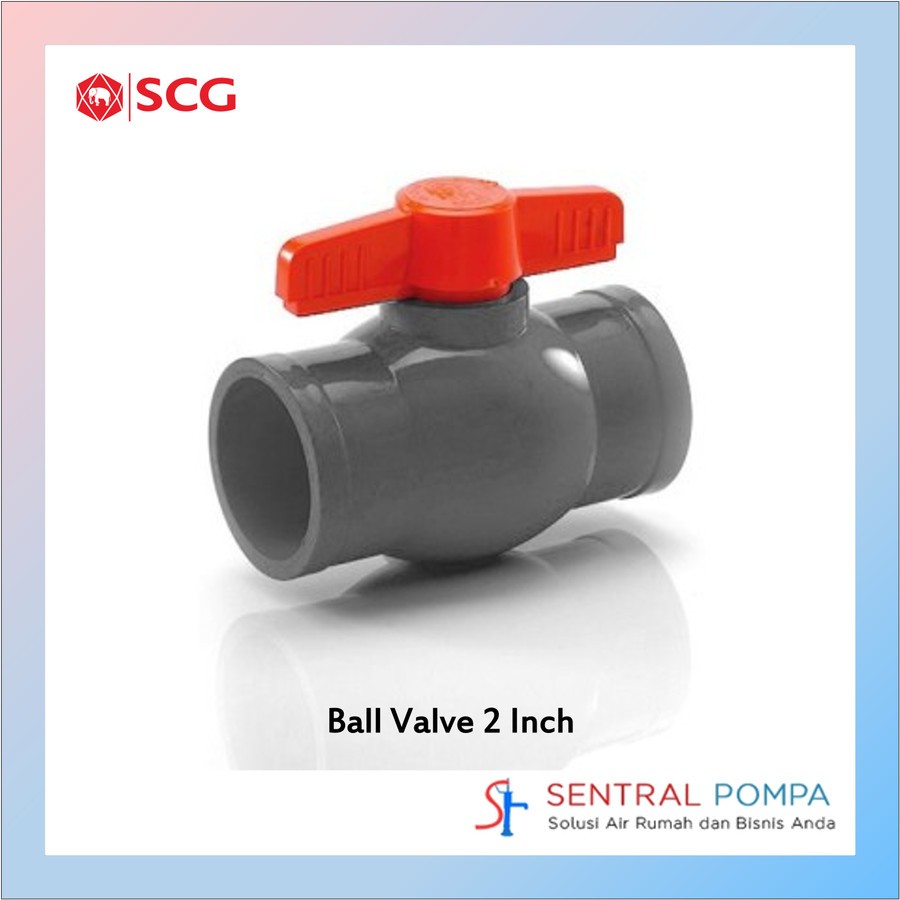 Jual Stop Kran PVC 2 Inch Ball Valve SCG 2" Ballvalve Keran Air ...