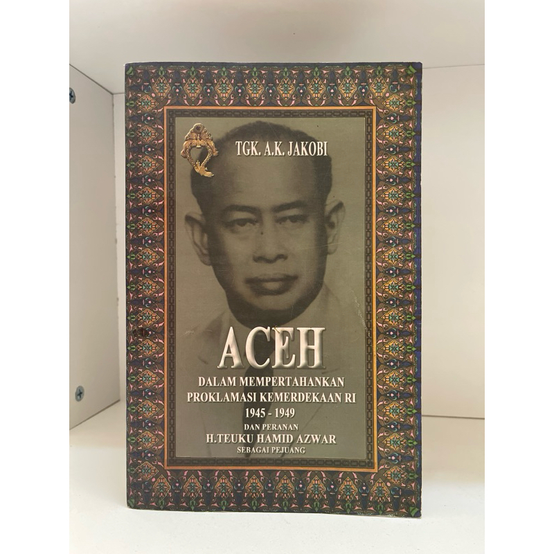 Jual BUKU ACEH DALAM MEMPERTAHANKAN PROKLAMASI KEMERDEKAAN RI 1945 1949 ...