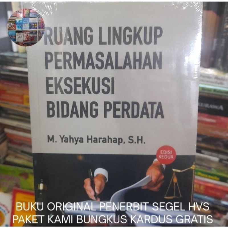 Jual Ruang Lingkup Permasalahan Eksekusi Bidang Perdata Edisi 2 - M. Yahya Harahap Buku Original ...