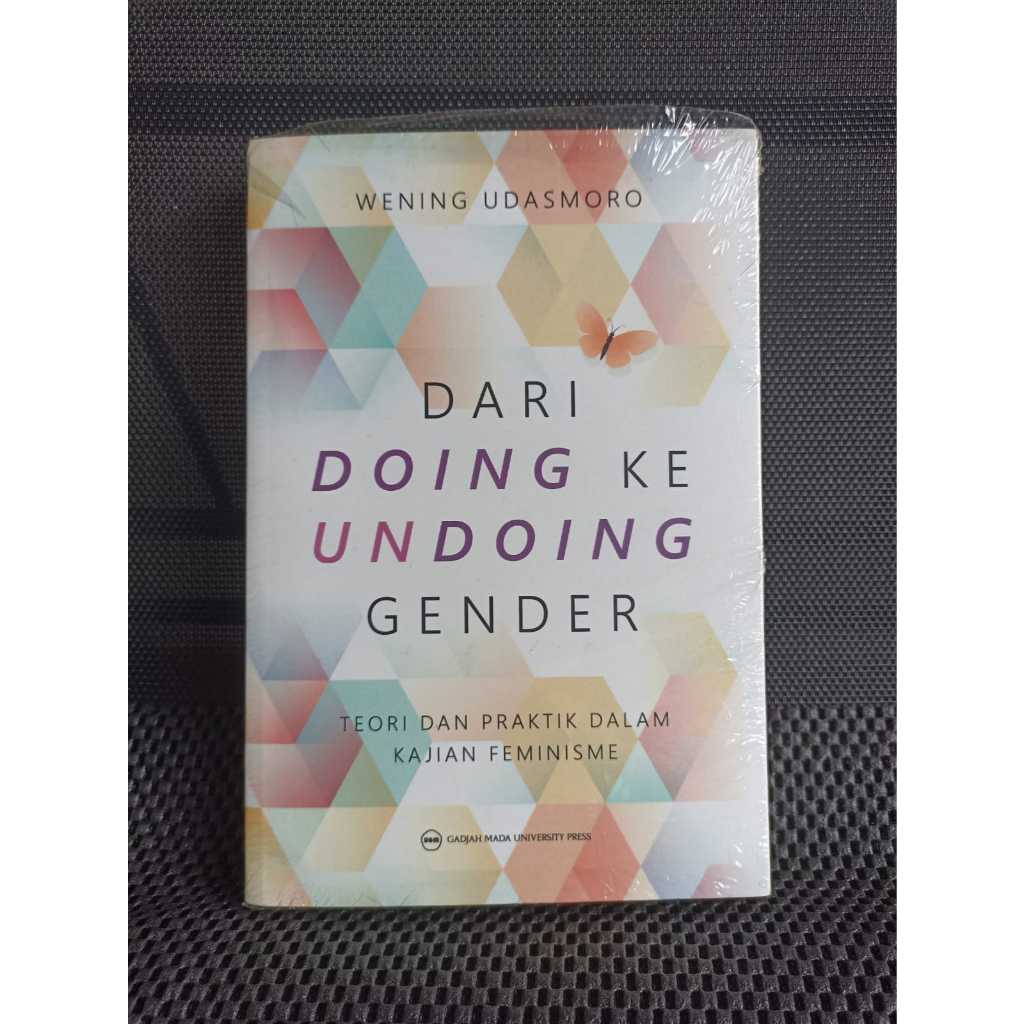 Jual ORI | Dari Doing ke Undoing Gender: Teori dan Praktik dalam Kajian ...