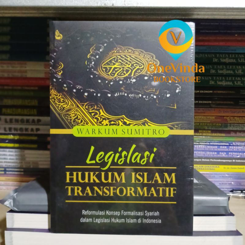 Jual Buku Legislasi Hukum Islam Transformatif – Warkum Sumitro | Shopee ...