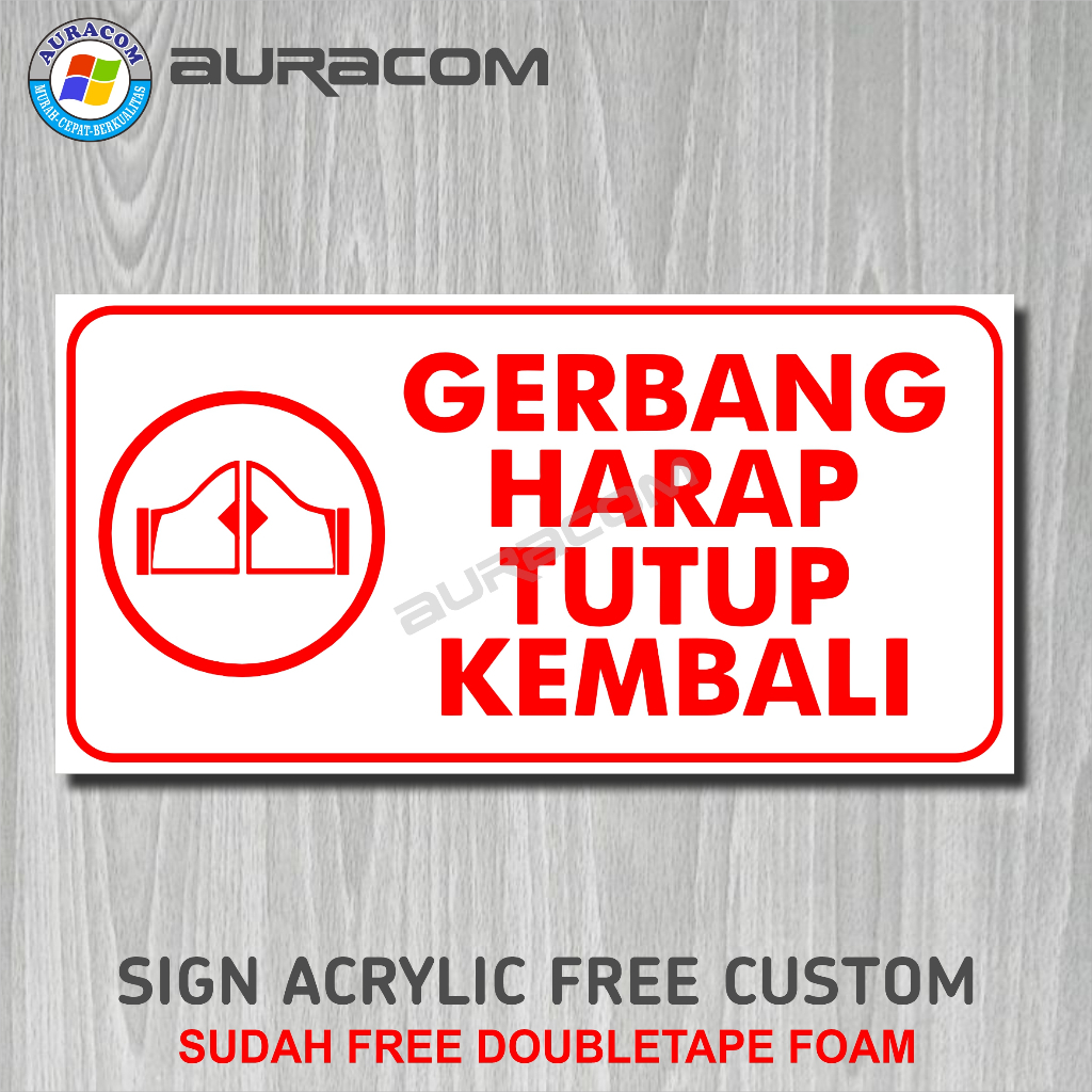 Jual Acrylic Sign Board Gerbang Harap Tutup Kembali Signage Akrilik ...