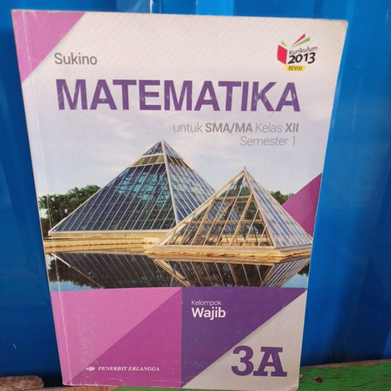Jual ORIGINAL MATEMATIKA 3A SMA EDISI REVISI | Shopee Indonesia