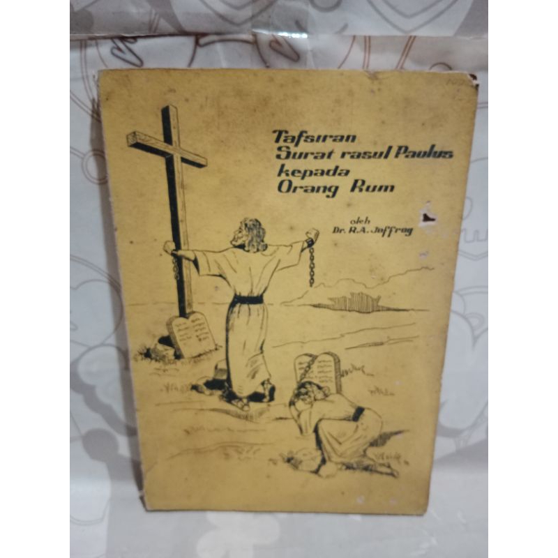 Jual buku religi Kristen " TAFSIRAN SURAT RASUL PAULUS KEPADA ORANG RUM ...