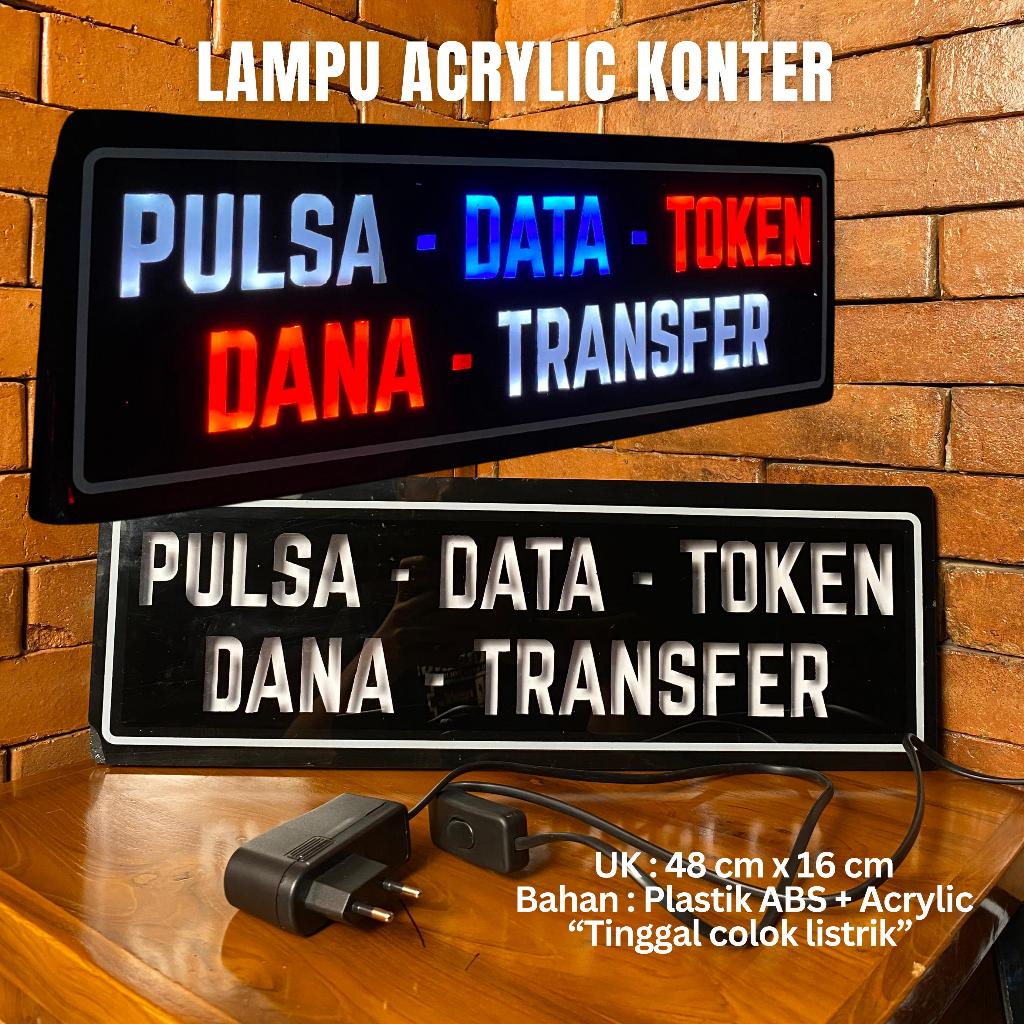 Jual Lampu Acrylic Konter Pulsa Data Token Dana Transfer Lampu Neon ...