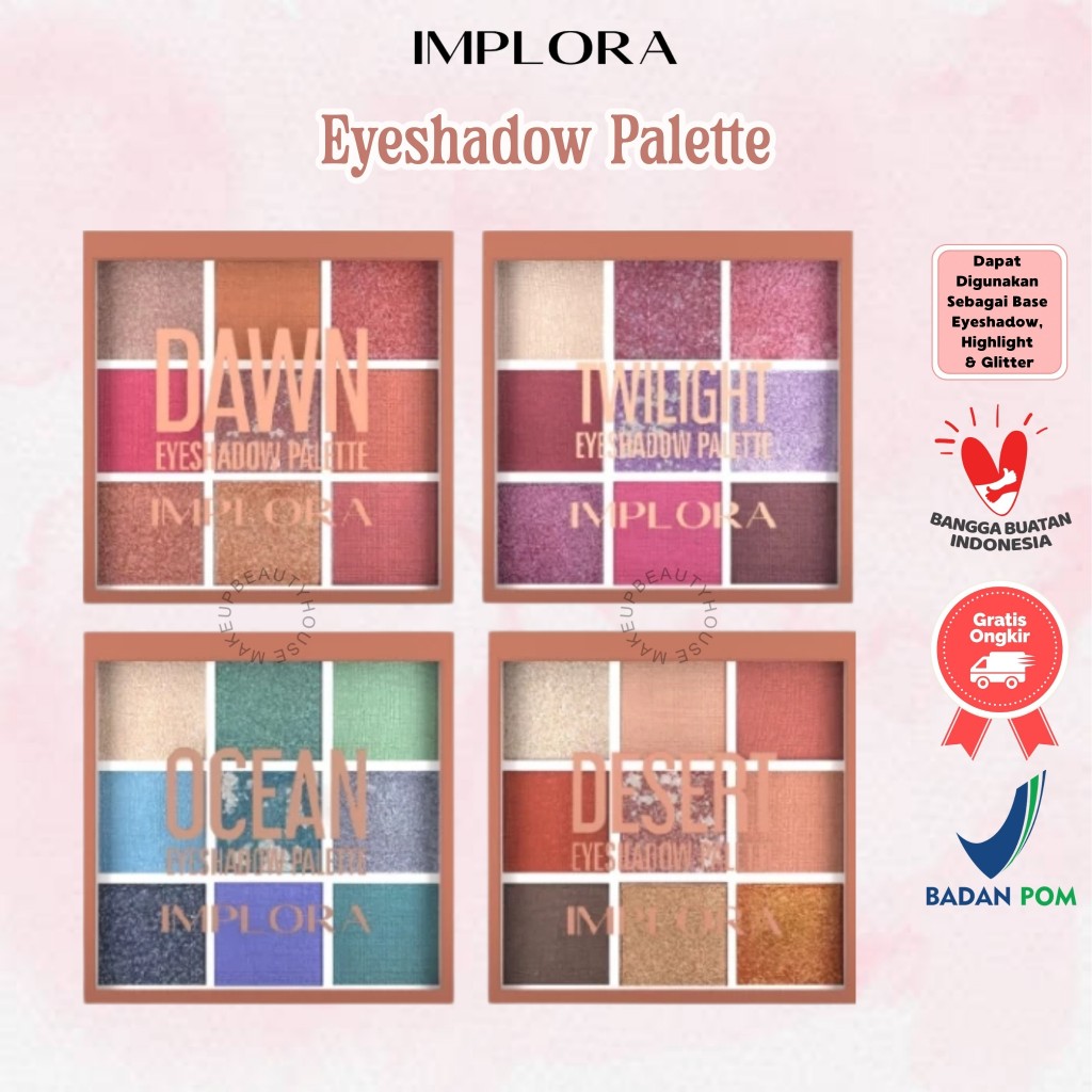 Jual IMPLORA Eyeshadow Palette Dawn | Twilight | Ocean | Desert - 9 ...