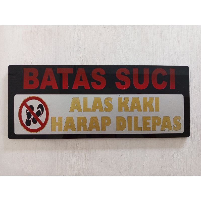 Jual Sign akrilik "Batas Suci" Alas kaki masjid musholla ukuran ...