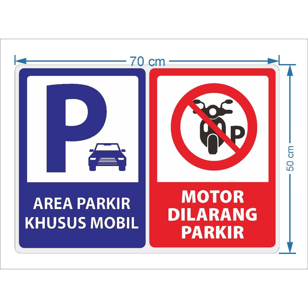 Jual Rambu Area Parkir Mobil dan Motor dilarang Parkir Bahan ACP 3mm ...