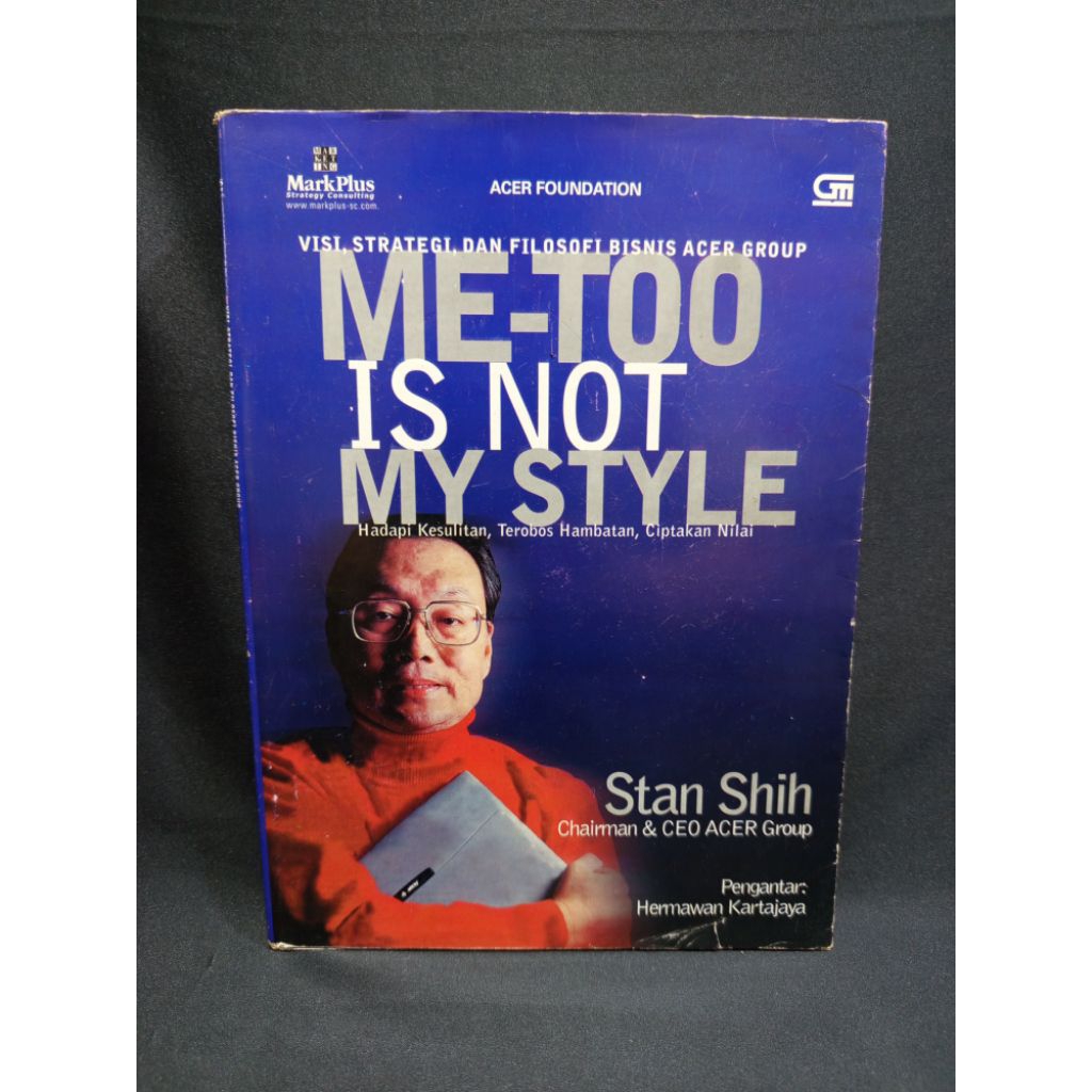 Jual Buku Me-Too Is Not My Style by Stan Shih | Shopee Indonesia
