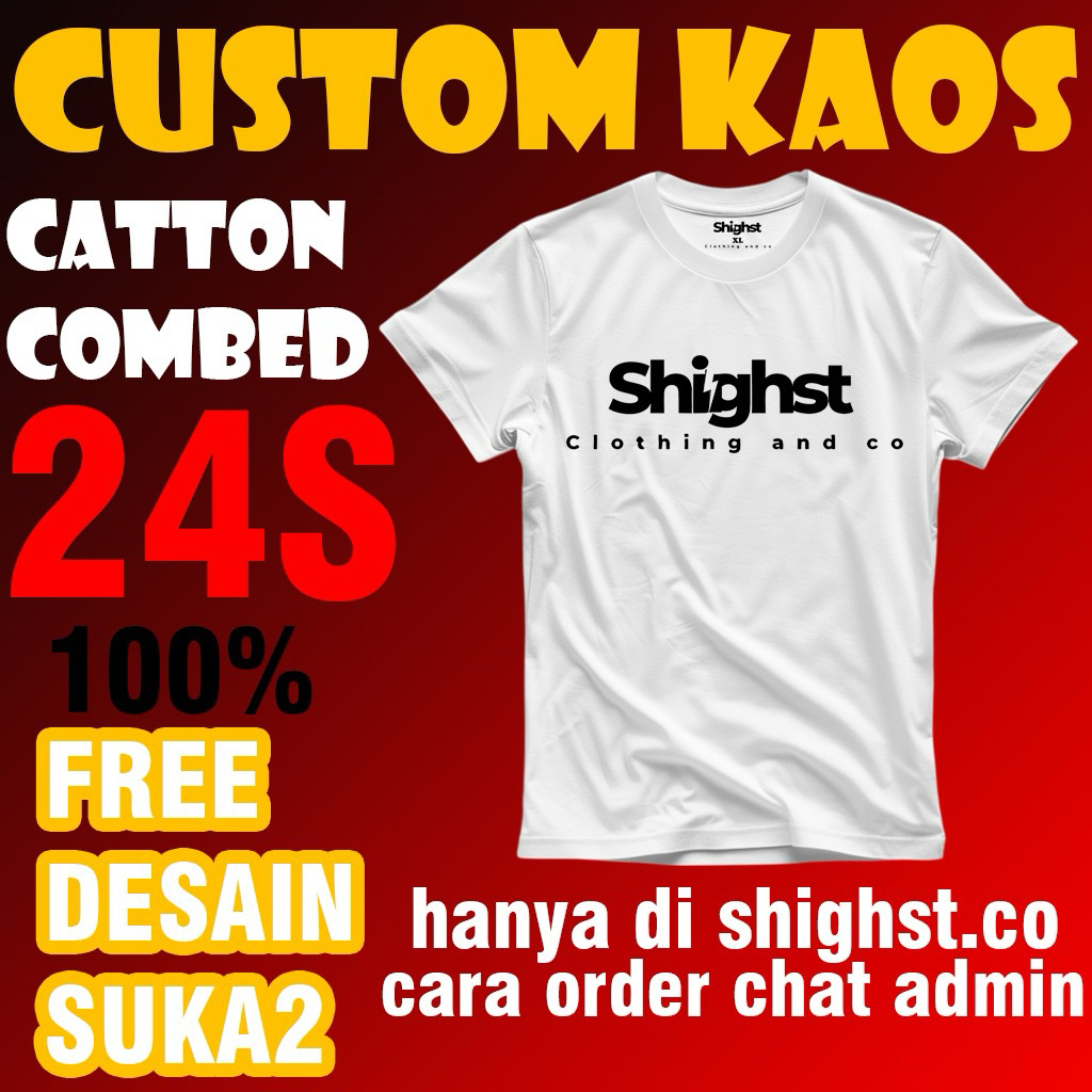 Jual SHIGHST KAOS SABLON CUSTOM (BAHAN TEBAL) COTTON COMBED 24S, SABLON KAOS SATUAN | Shopee ...