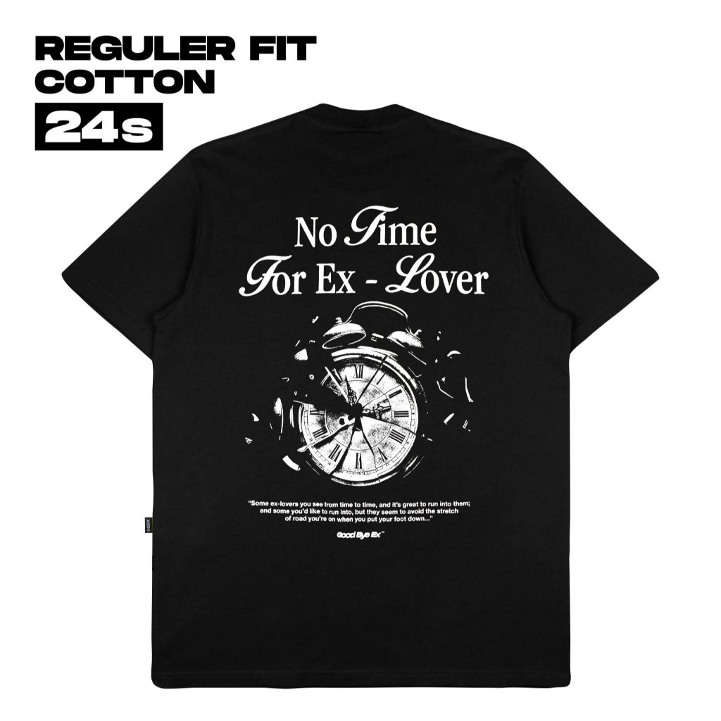 Jual GOOD BYE EX - Tshirt Cotton 24s No Time Black | Shopee Indonesia