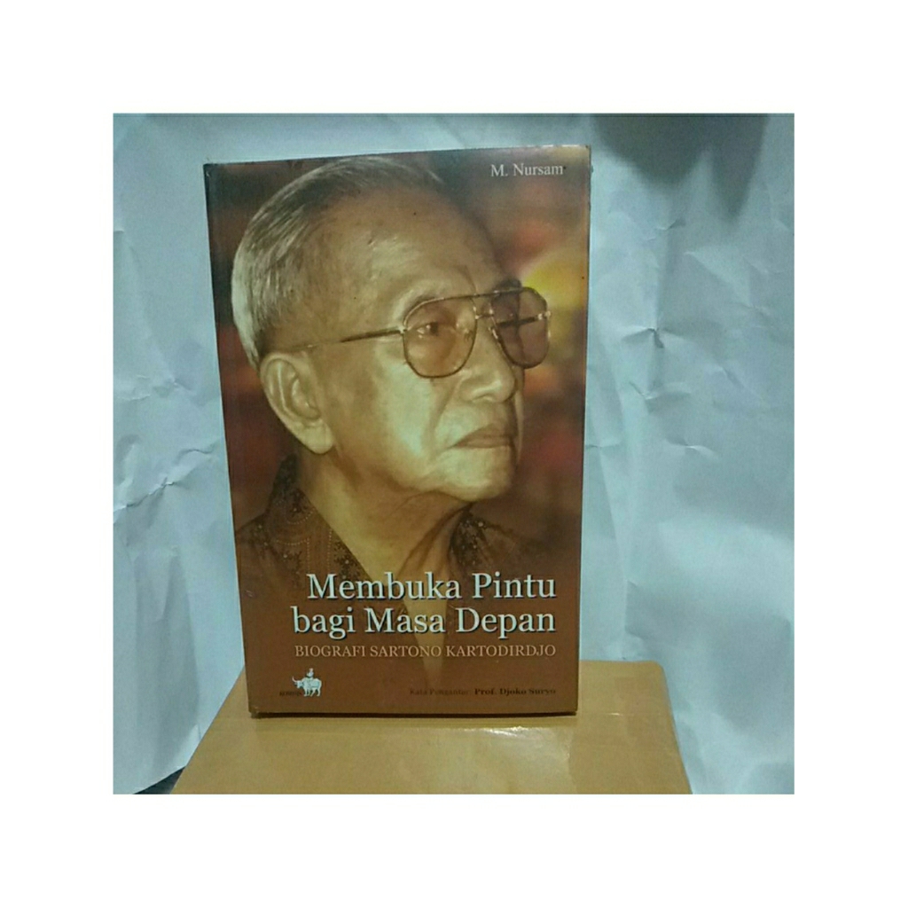 Jual MEMBUKA PINTU BAGI MASA DEPAN (BIOGRAFI SARTONO KARTODIRDJO ...