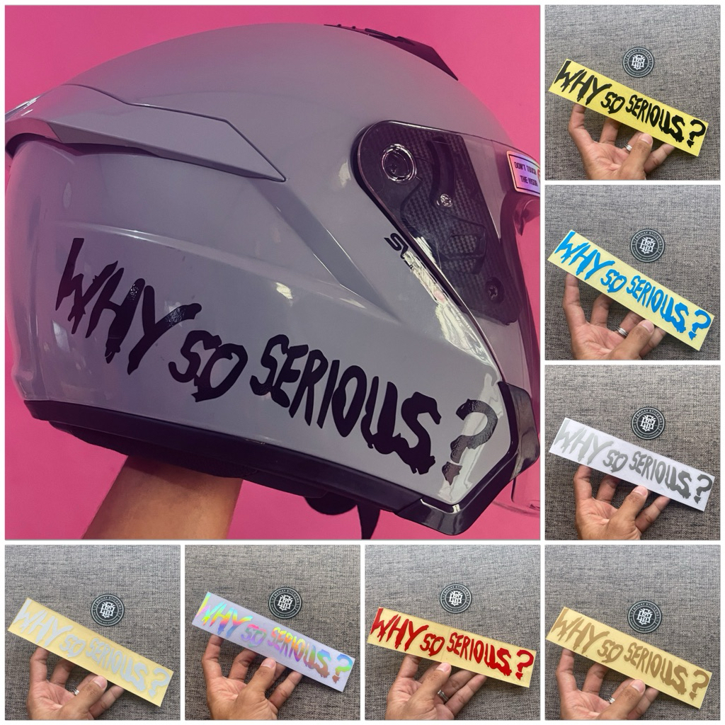 Jual Sticker Stiker Why So Serious? Helm Mobil Motor Cutting | Shopee ...