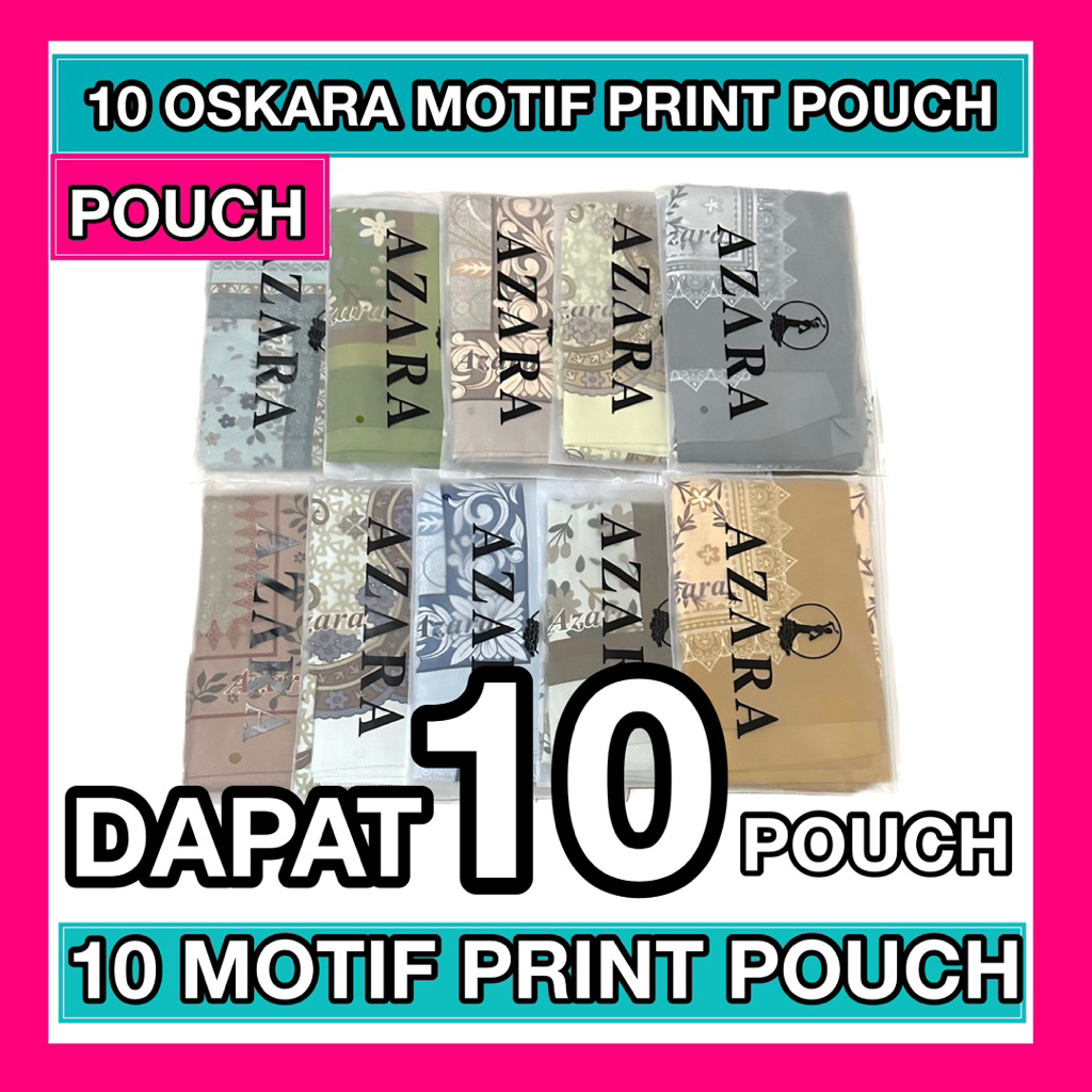 Jual 10 & 5 OSKARA MOTIF POUCH KODE TAHUN 2025 ORI AZARA ( 1 PAKET ISI ...