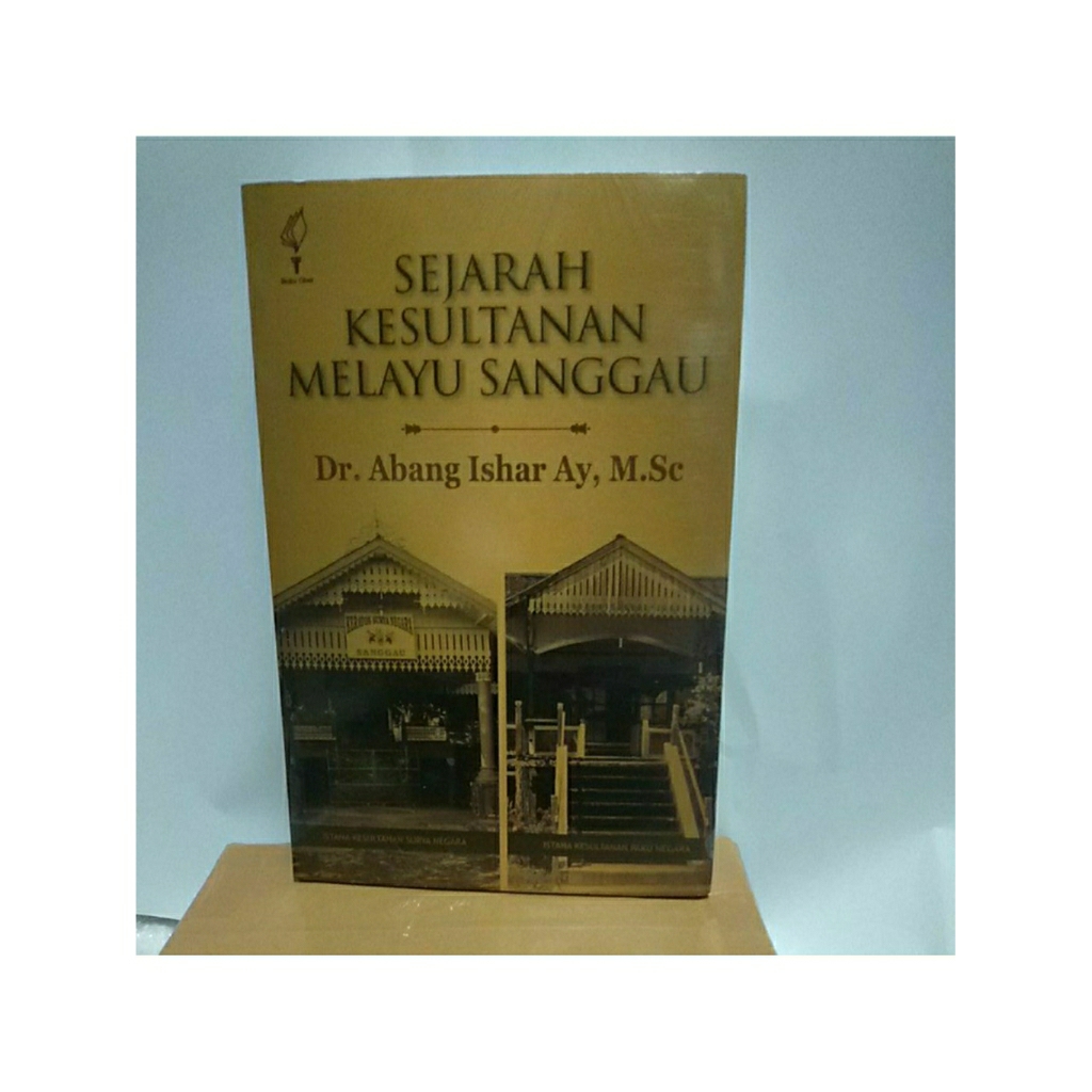 Jual SEJARAH KESULTANAN MELAYU SANGGAU | Shopee Indonesia
