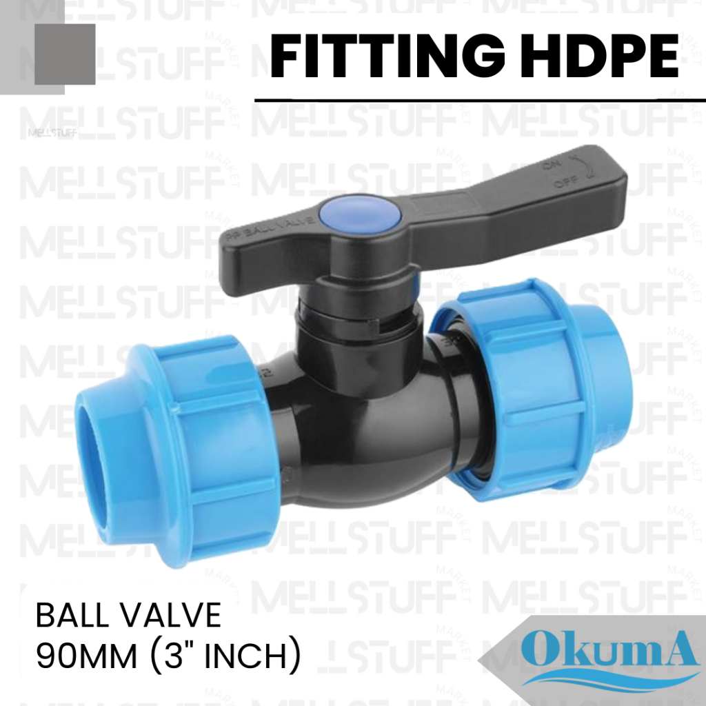 Jual Fitting HDPE Ball Valve/ Stop Kran Merk OKUMA Ukuran 90 MM (3" Inch) Sambungan Pipa HDPE ...