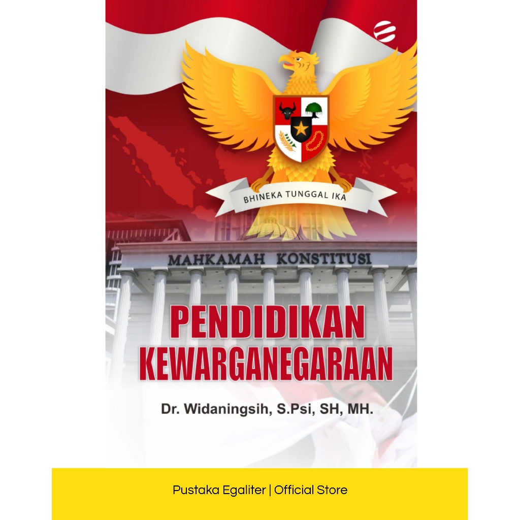 Jual PENDIDIKAN KEWARGANEGARAAN - Dr. Widaningsih, S.Psi, SH, MH ...