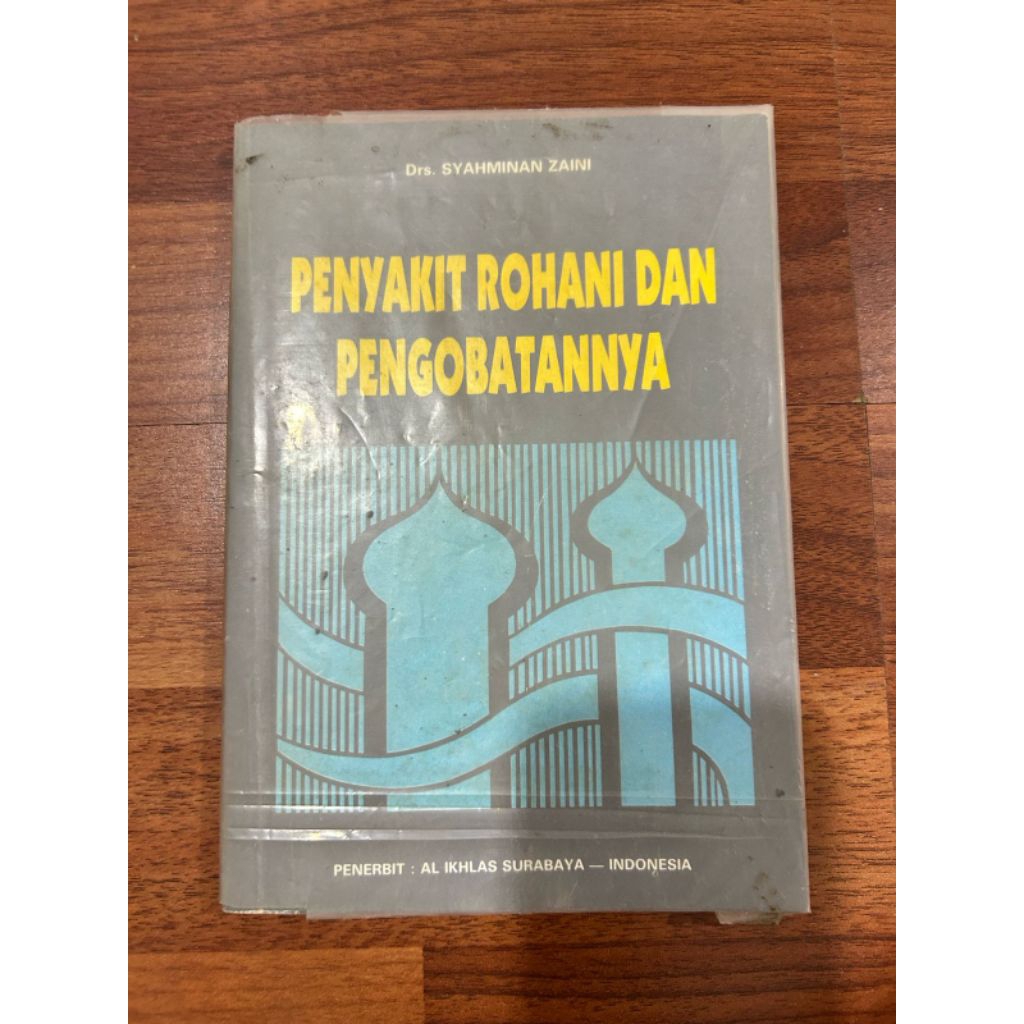 Jual Buku PENYAKIT ROHANI DAN PENGOBATANNYA Oleh Drs SYAHMINAN ZAINI ...