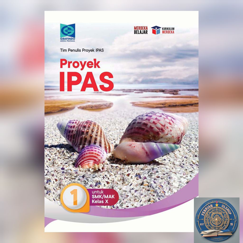 Jual PROYEK IPAS SMK/MAK KELAS 10 (X) KURIKULUM MERDEKA GRAFINDO | Shopee Indonesia
