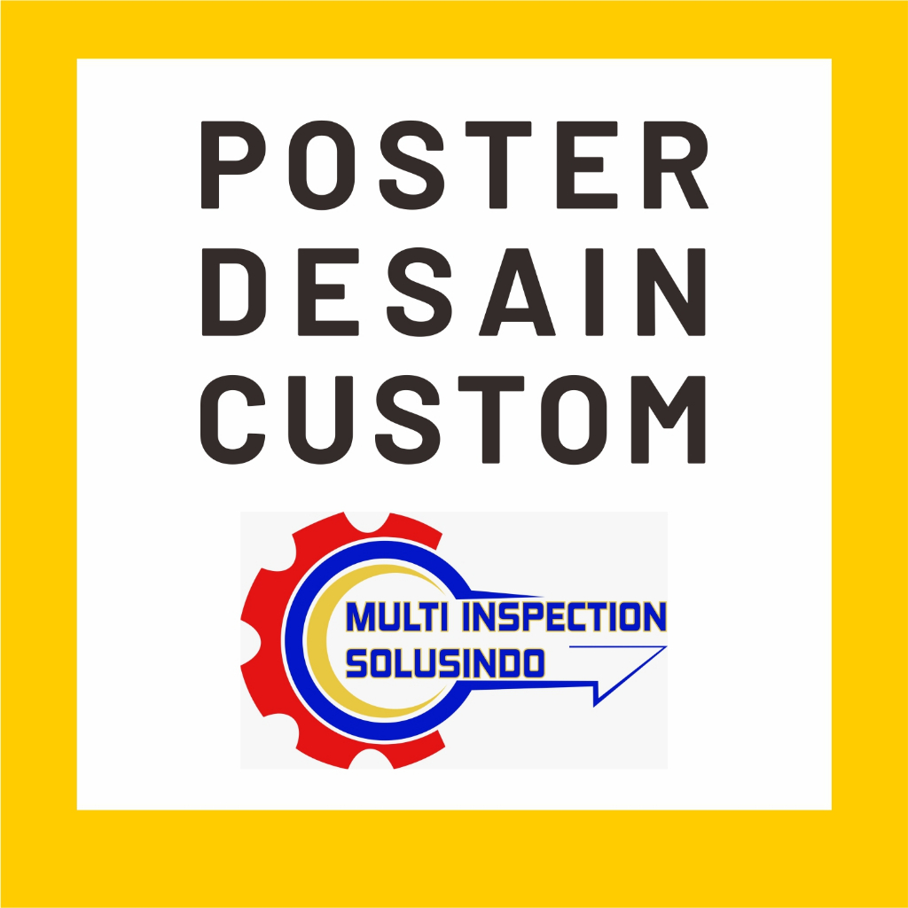 Jual Safety Poster K3 Custom PT Multi Inspection Solusindo Ukuran A3 ...
