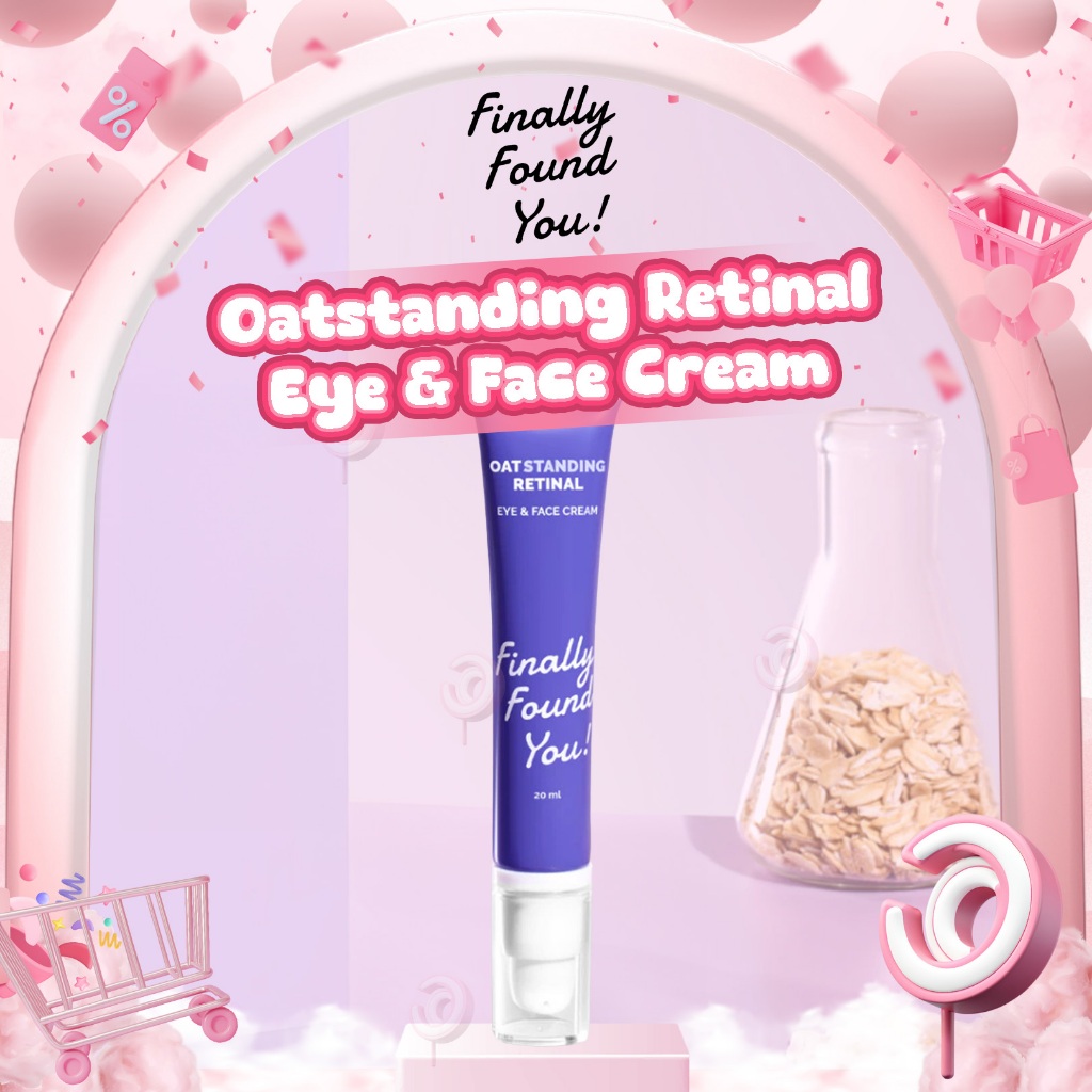 Jual FINALLY FOUND YOU! - OATSTANDING RETINAL EYE CREAM & FACE CREAM ...