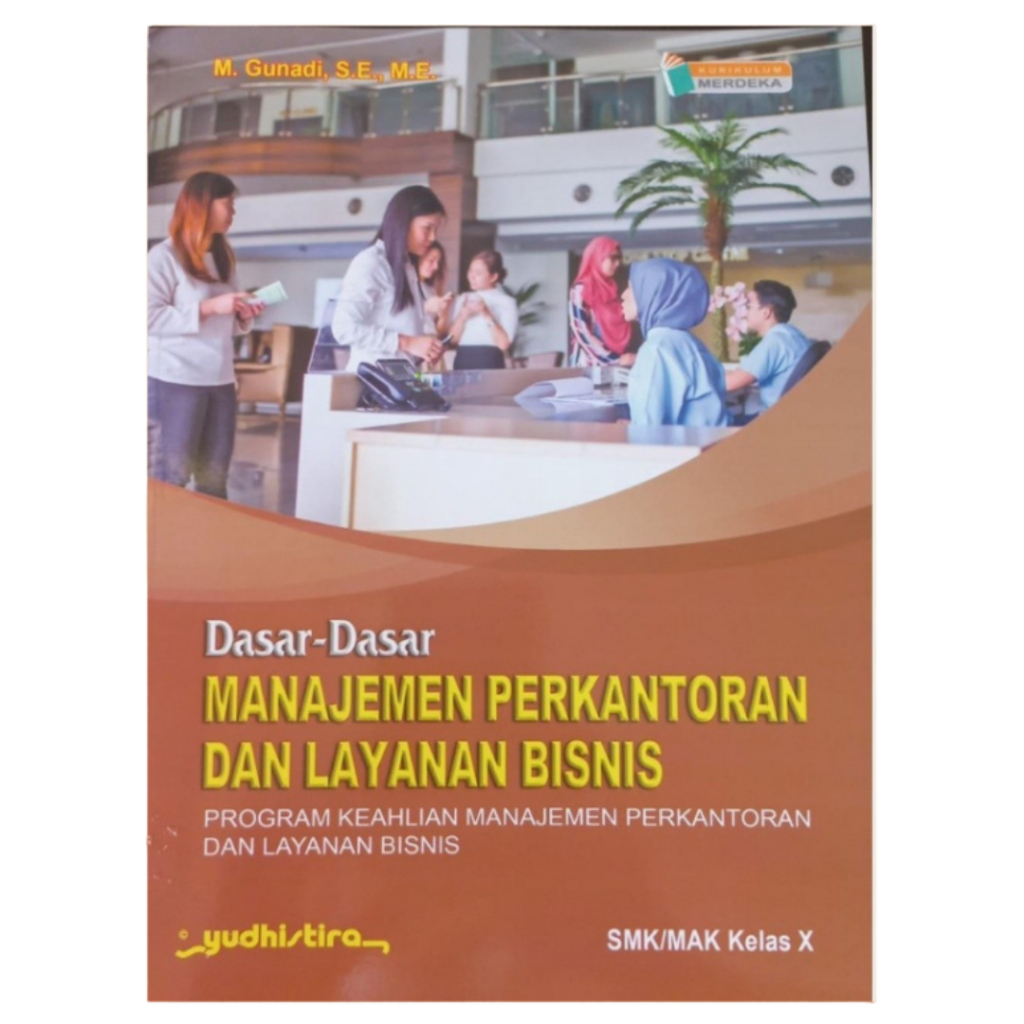 Jual YUDHISTIRA SMK - DASAR-DASAR MANAJEMEN PERKANTORAN & LAYANAN BISNIS Kelas X Kurikulum ...