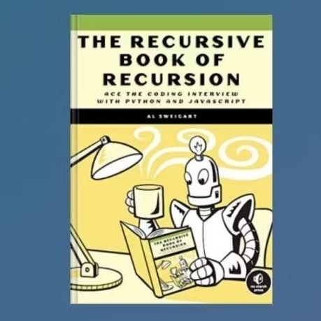 Jual The Recursive Book of Recursion: Ace the Coding Interview with Python and JavaScript (Final ...