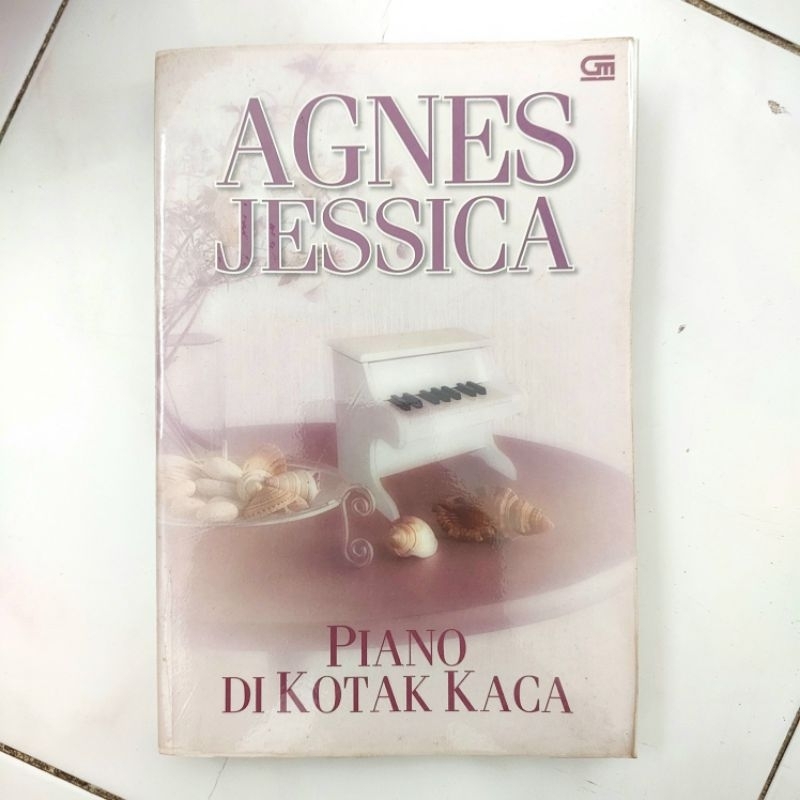 Jual Buku Novel PIANO DI KOTAK KACA oleh Agnes Jessica (original, bekas ...